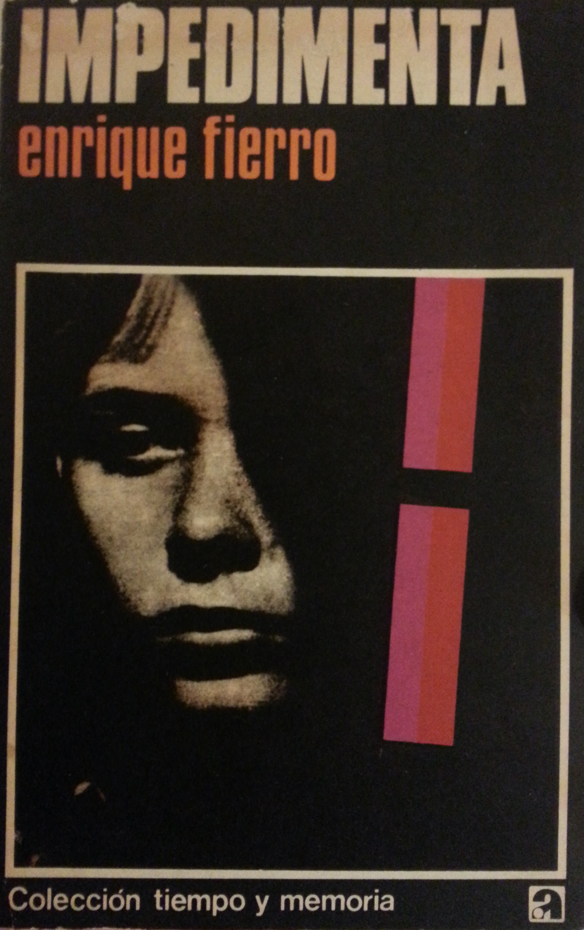 Impedimenta, libro de poemas de Enrique Fierro … Seguimos encontrando ...