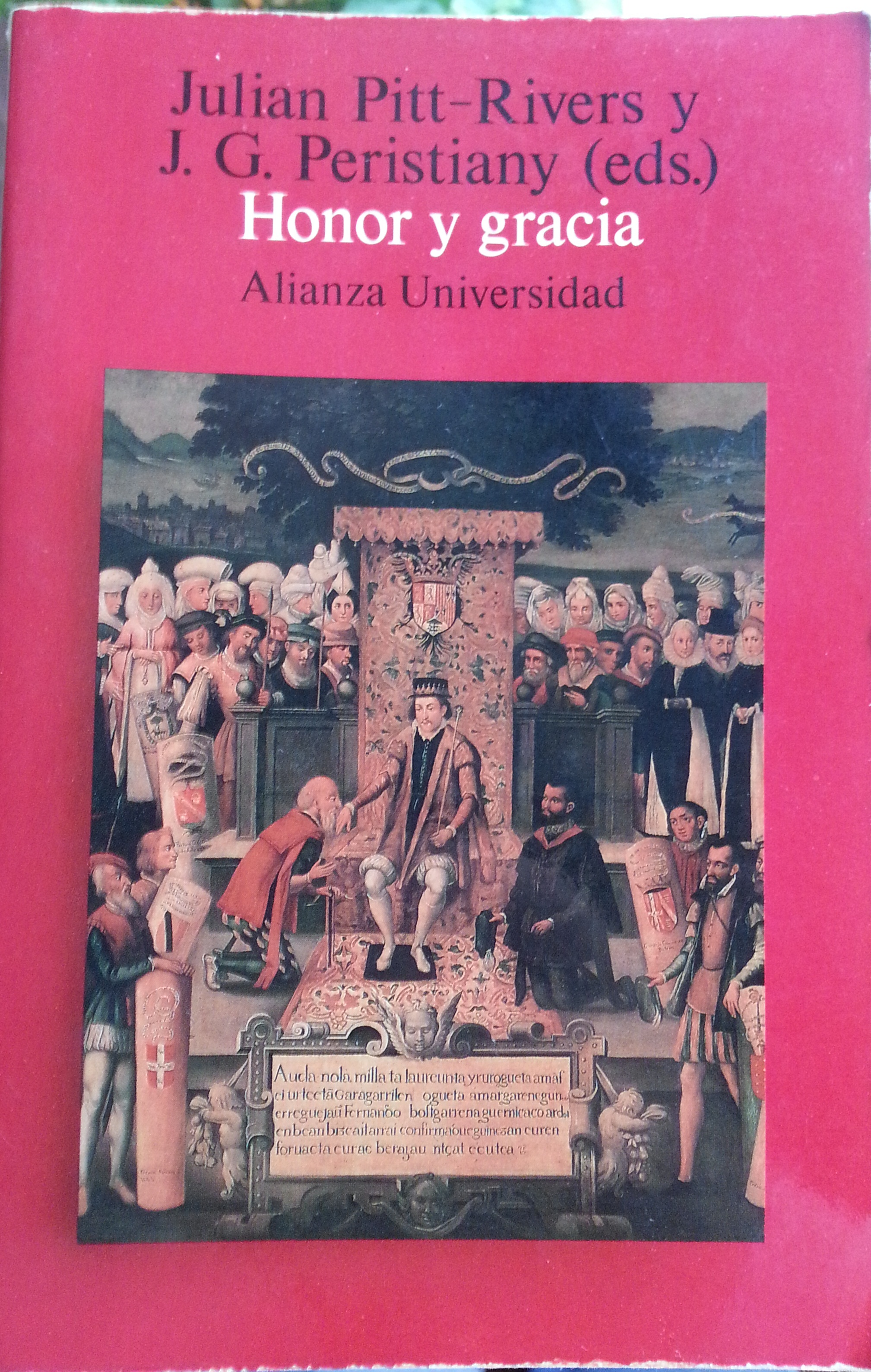 Honor y gracia de Julian Pitt – Rivers y J G Peristiany (eds.) Alianza ...